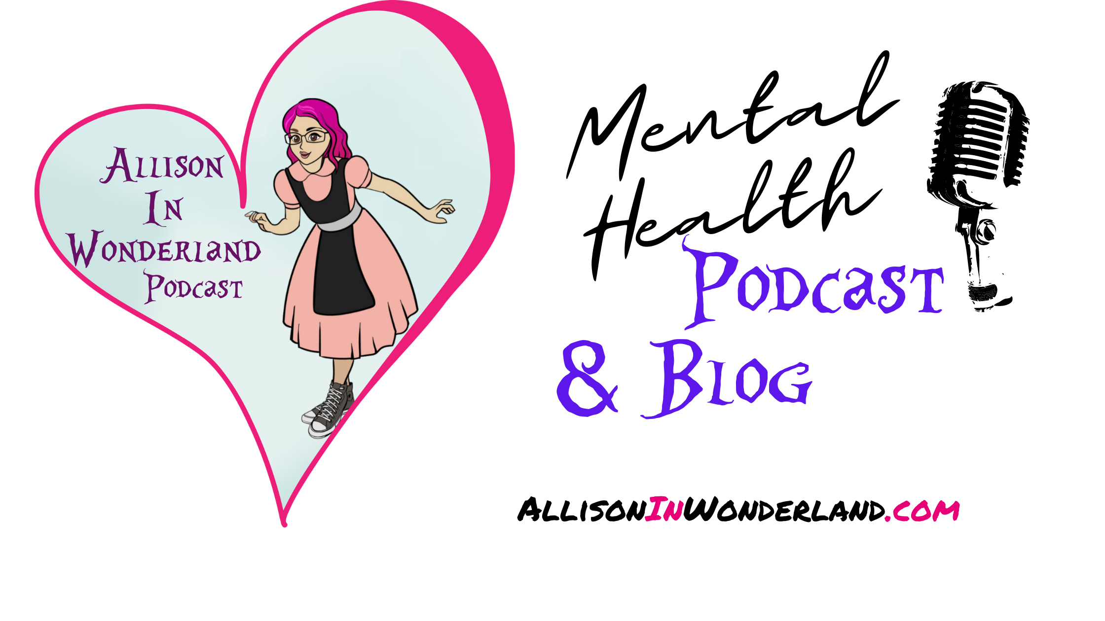 Blog - Allison In Wonderland Mental Health Podcast